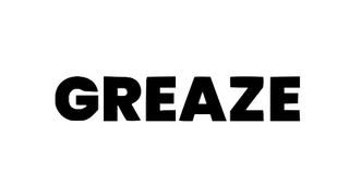 GREAZE